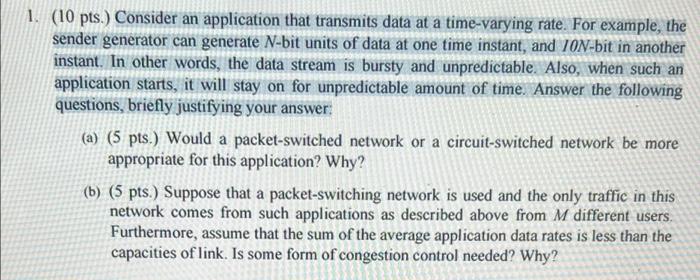 Solved 1. (10 pts. Consider an application that transmits | Chegg.com
