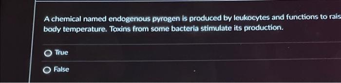 Solved A chemical named endogenous pyrogen is produced by | Chegg.com