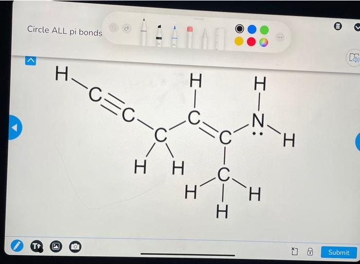 Solved Circle ALL pi bondsCircle a bond formed between an | Chegg.com