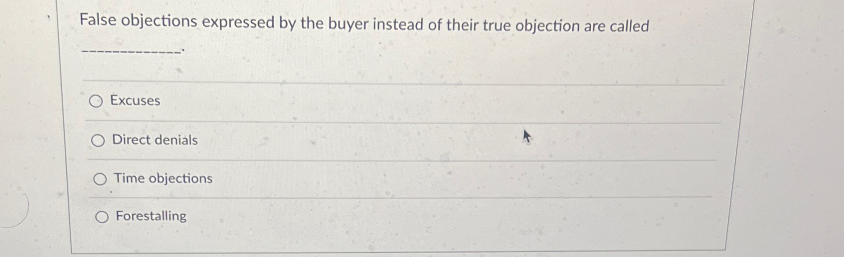 Solved False objections expressed by the buyer instead of | Chegg.com
