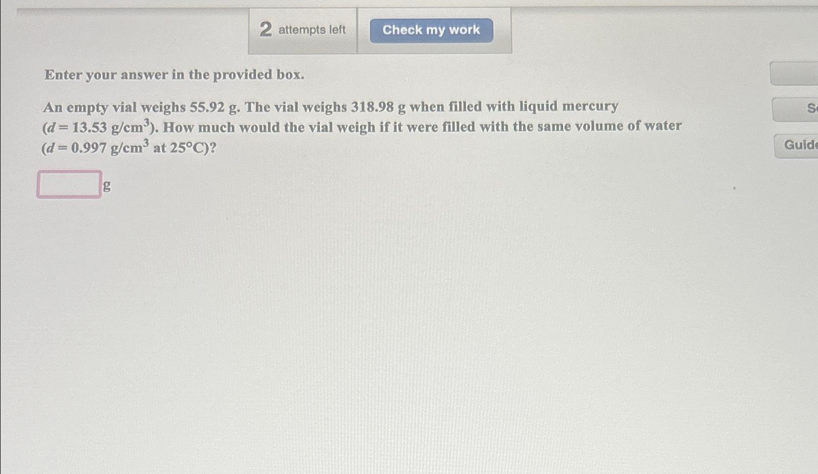 Solved 2 ﻿attempts leftEnter your answer in the provided | Chegg.com