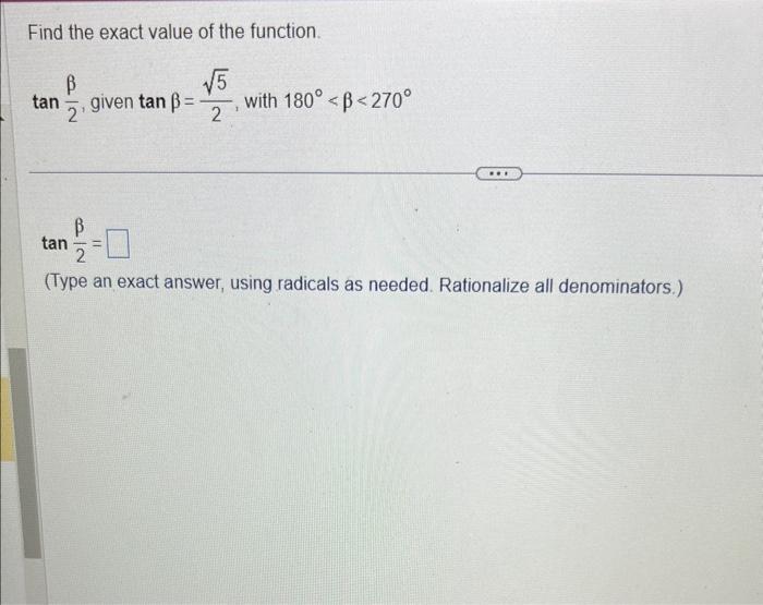 Solved Find the exact value of the function. tan2β, given | Chegg.com