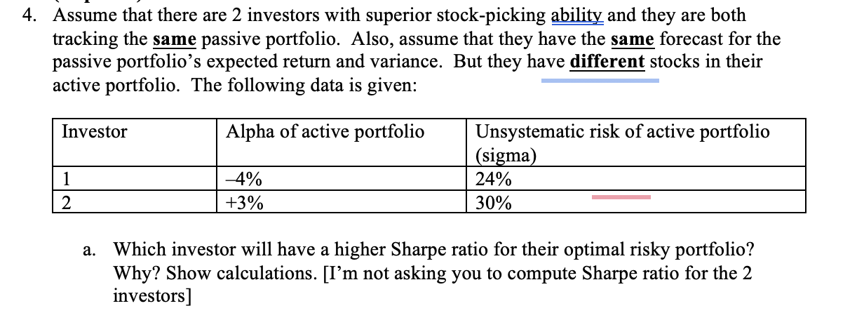 Solved Assume that there are 2 ﻿investors with superior | Chegg.com