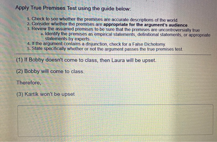 Apply True Premises Test using the guide below: 1. | Chegg.com