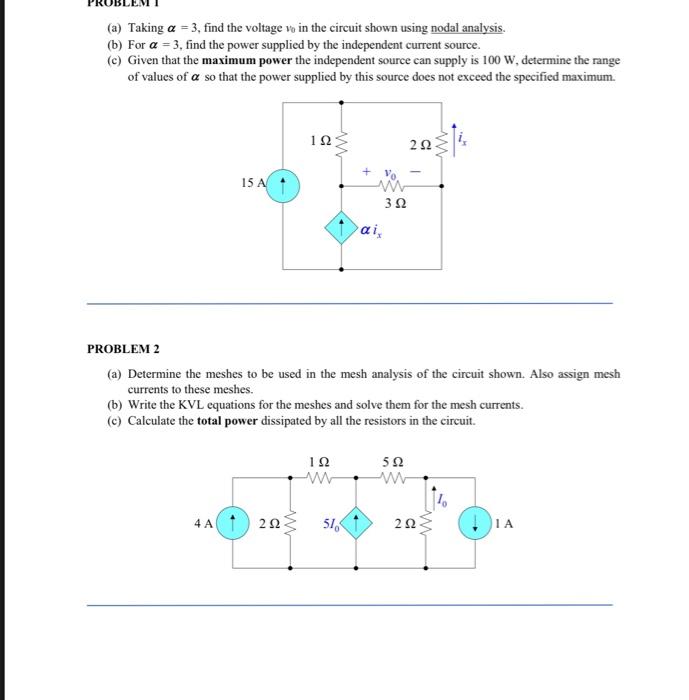 Solved (a) Taking α=3, find the voltage v0 in the circuit | Chegg.com