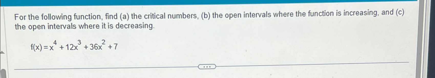 Solved For the following function, find (a) ﻿the critical | Chegg.com