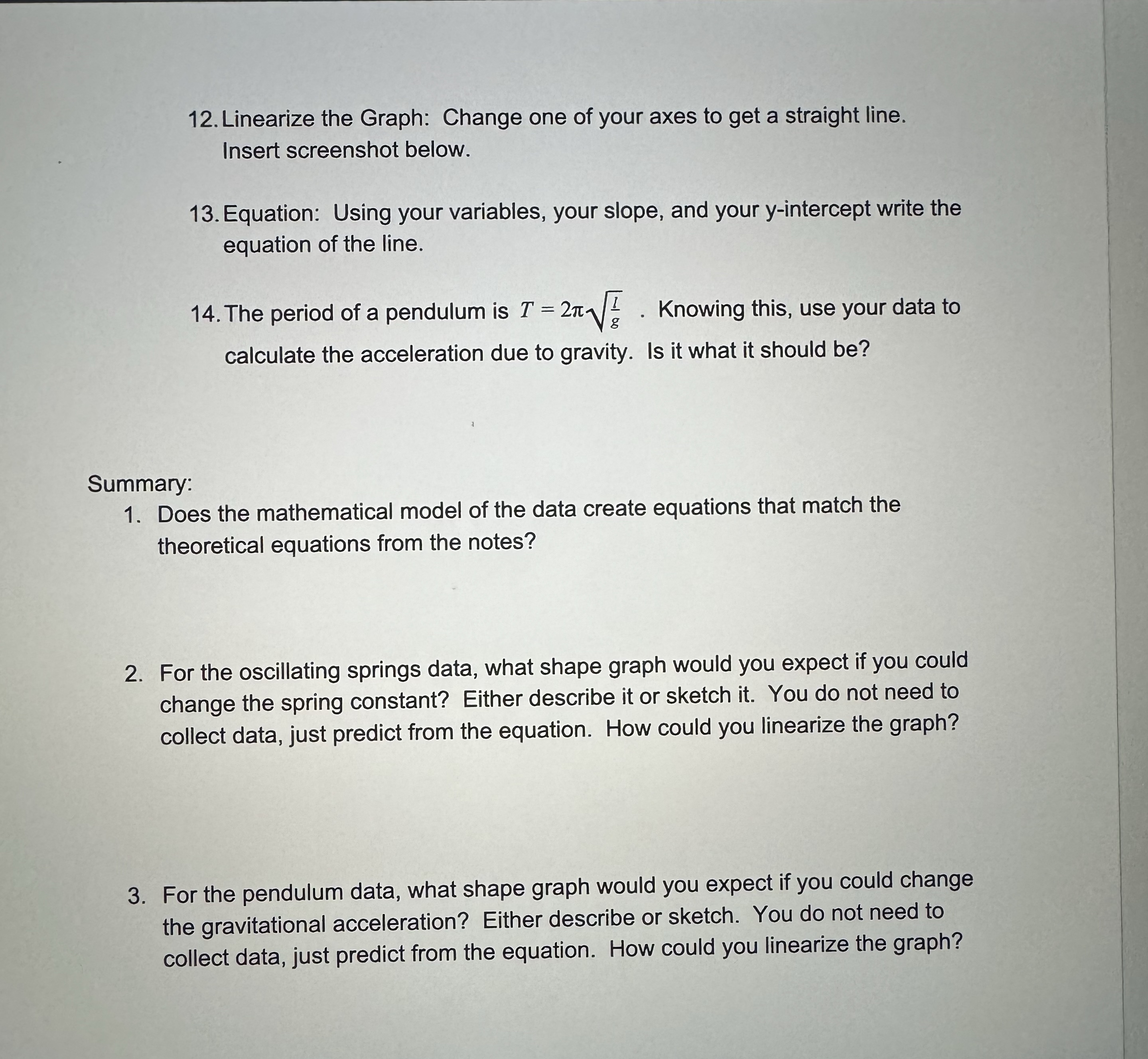 Solved Linearize the Graph: Change one of your axes to get a | Chegg.com