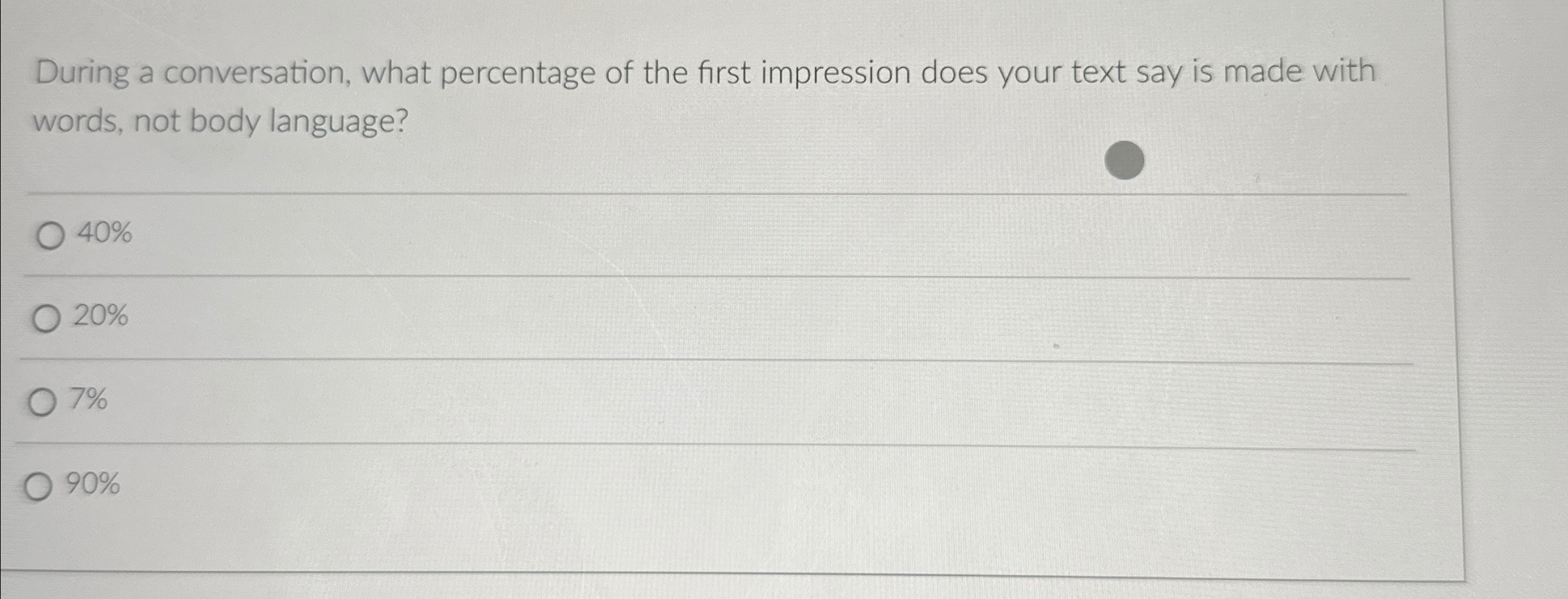 Solved During a conversation, what percentage of the first | Chegg.com