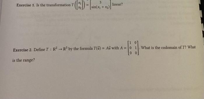 Solved Exercise 1. Is the transformation | Chegg.com