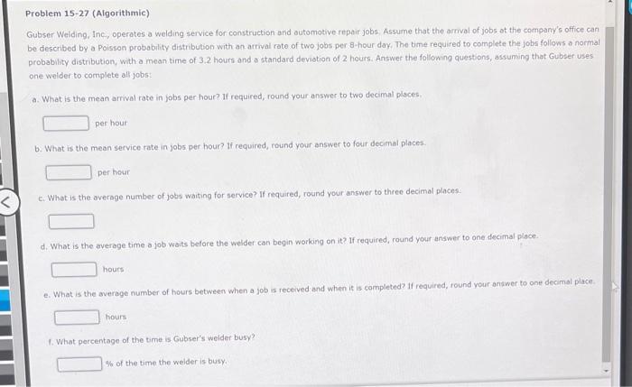 Solved Problem 15-27 (Algorithmic) Gubser Welding, Inc., | Chegg.com