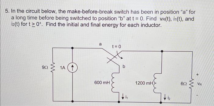 Solved 5. In the circuit below, the make-before-break switch | Chegg.com