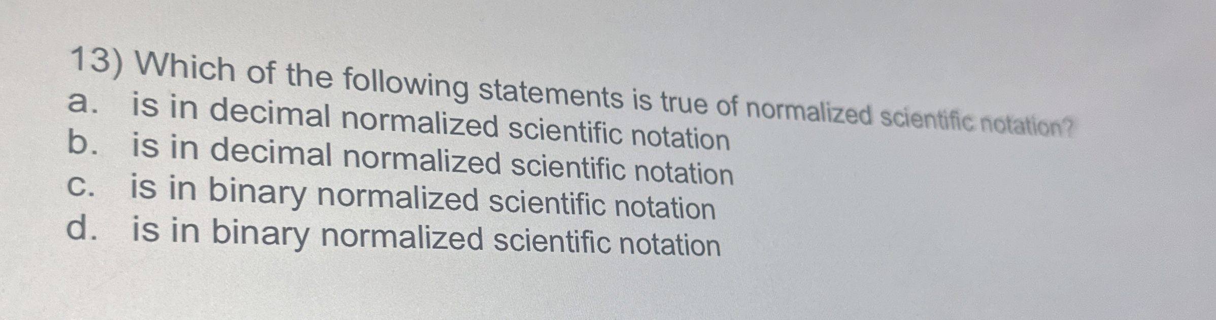 Solved Which of the following statements is true of | Chegg.com