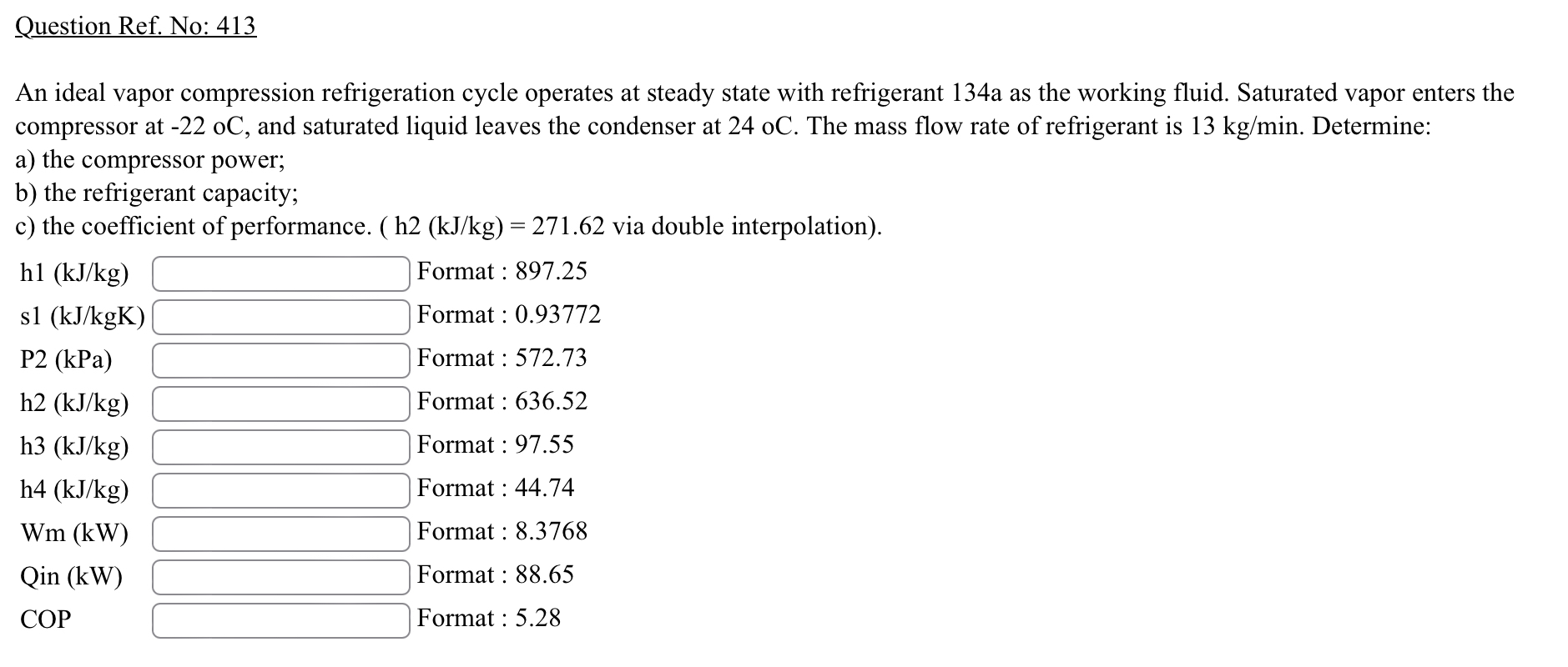 Solved Question Ref. No: 413An ideal vapor compression | Chegg.com
