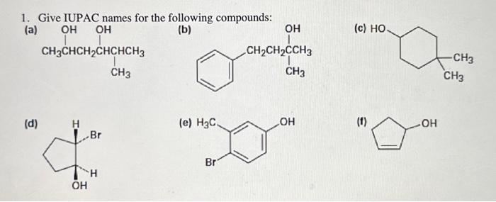 Solved 1. Give IUPAC names for the following compounds: (a) | Chegg.com