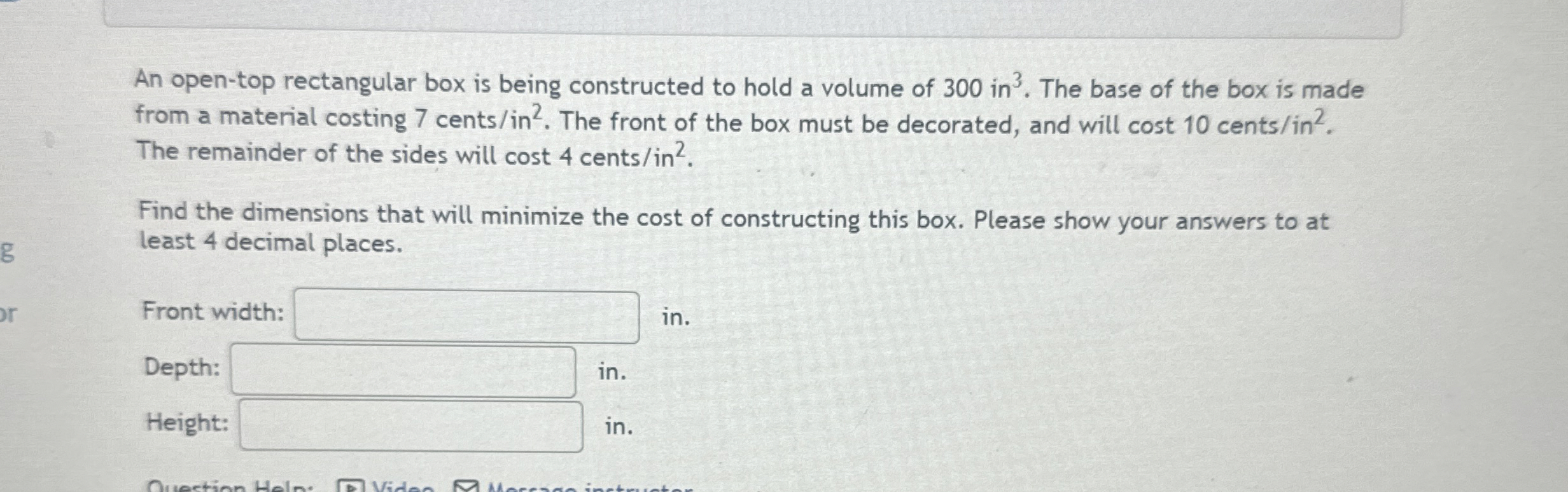 Solved An open-top rectangular box is being constructed to | Chegg.com