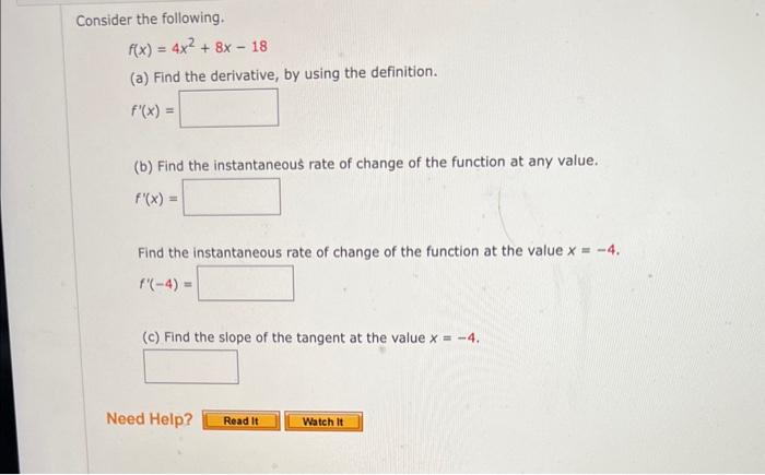 Solved Consider the following. f(x)=4x2+8x−18 (a) Find the | Chegg.com