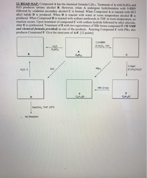 Solved 13. ROAD MAP: Compound A has the chemical formula | Chegg.com
