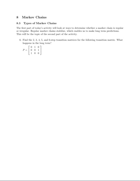 Solved 8 Markov Chains 8.3 Types of Markov Chains The first | Chegg.com