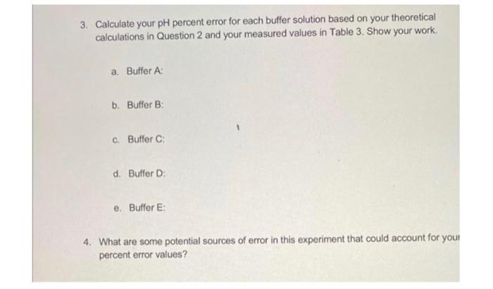 Solved 3. Calculate your pH percent error for each buffer | Chegg.com