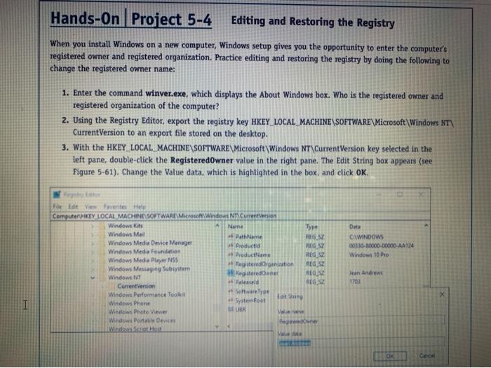 Solved Hands-On Project 5-4 Editing and Restoring the | Chegg.com