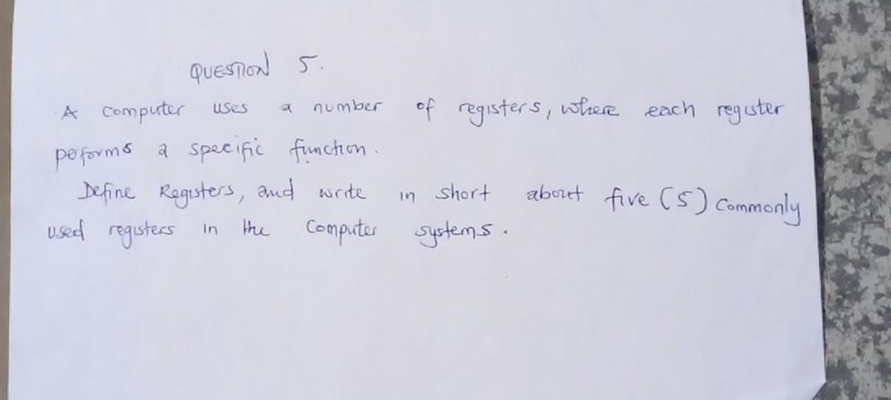 Solved Question 5 . A computer uses a number of registers, | Chegg.com