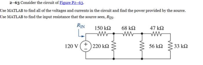 Solved Jse MATLAB to find all of the voltages and currents | Chegg.com Solved Jse MATLAB to find all of the voltages and currents | Chegg.com
