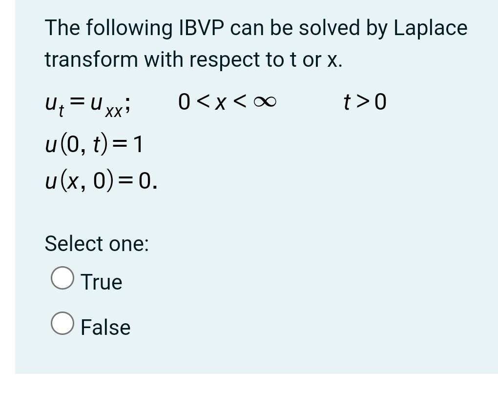 Solved The following IBVP can be solved by Laplace transform | Chegg.com