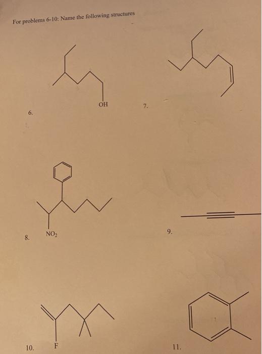 Solved For problems 6-10: Name the following structures ng | Chegg.com