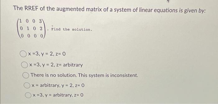 Solved The RREF of the augmented matrix of a system of | Chegg.com