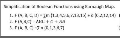 Solved Simplification of Boolean Functions using Karnaugh | Chegg.com