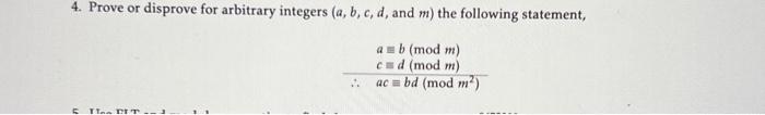 Solved 4. Prove or disprove for arbitrary integers (a,b,c,d, | Chegg.com