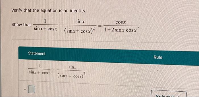 Verify that the equation is an identity. 1 sinx sinx+ | Chegg.com