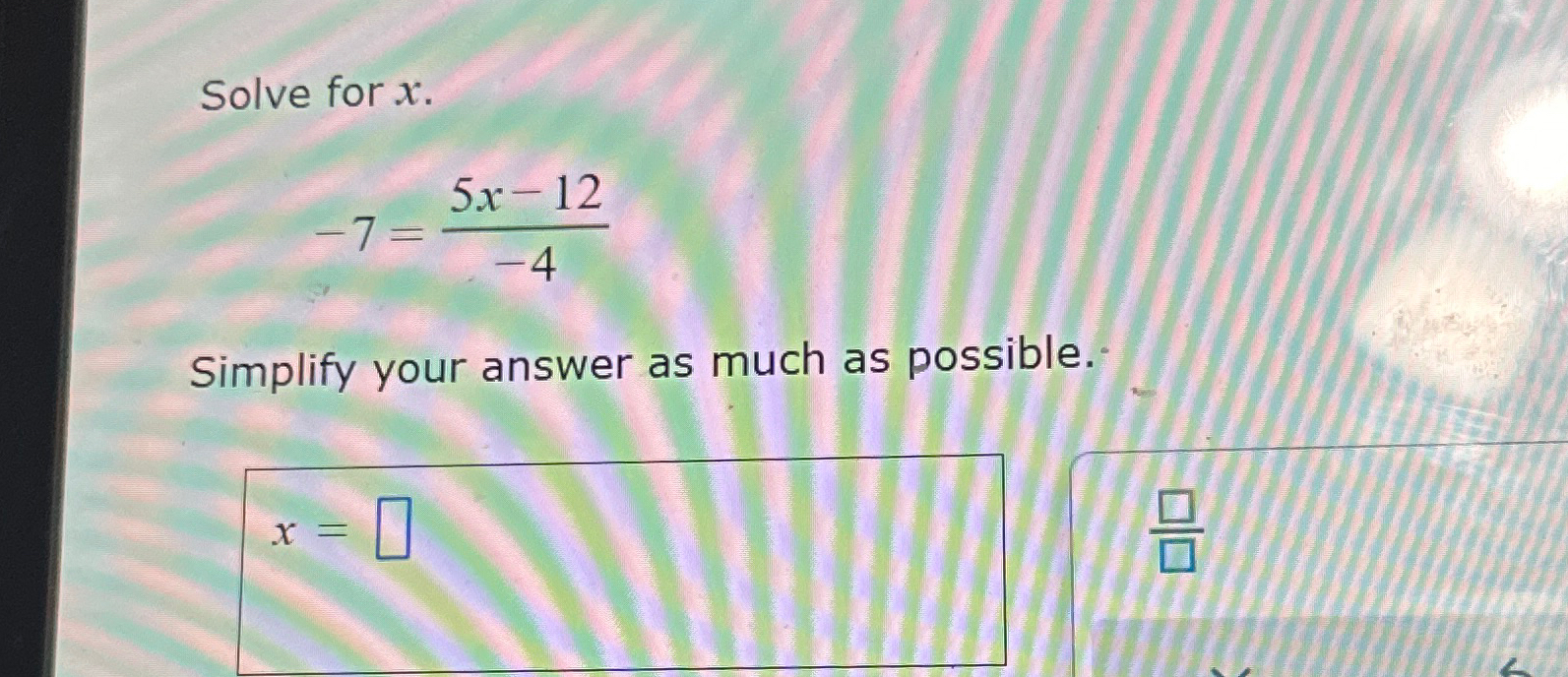 Solved Solve for x.-7=5x-12-4Simplify your answer as much as | Chegg.com
