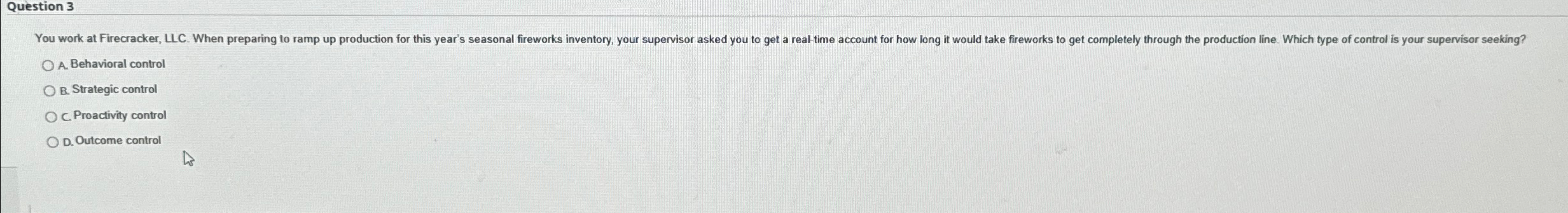 Solved Question 3A. ﻿Behavioral controlB. ﻿Strategic | Chegg.com