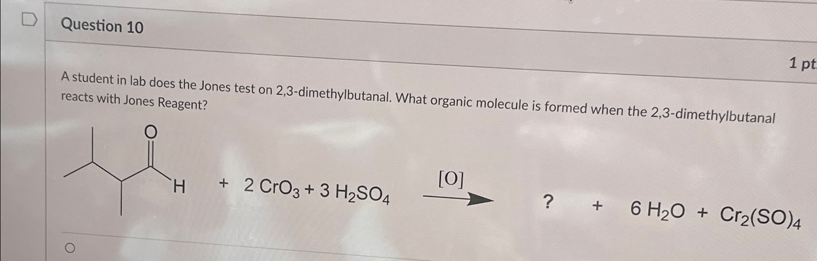 Solved Question 10A student in lab does the Jones test on | Chegg.com