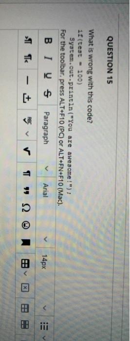 Solved QUESTION 15 What is wrong with this code? if (test | Chegg.com
