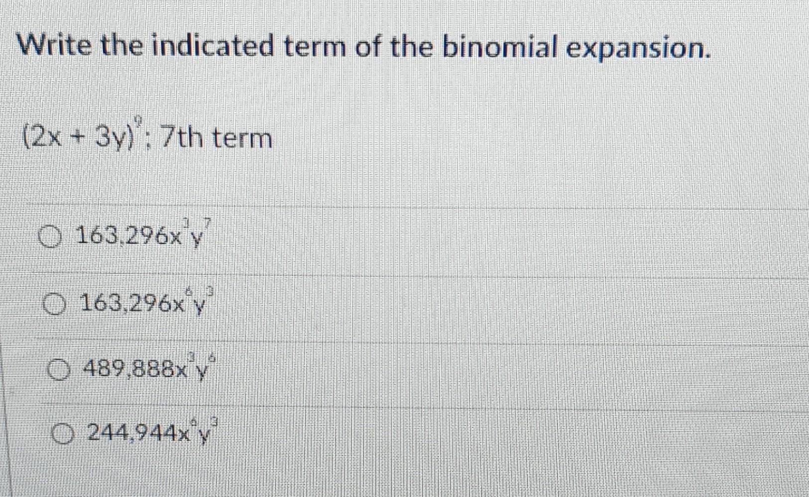 Solved Write the indicated term of the binomial expansion. | Chegg.com