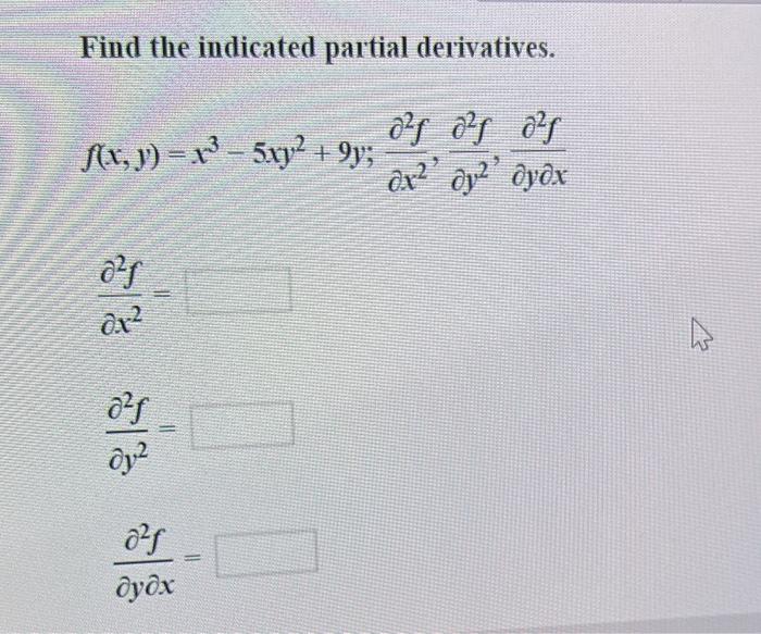 Solved Find the indicated partial derivatives. | Chegg.com