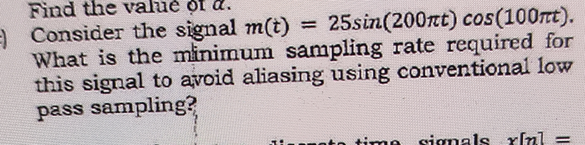 Solved Consider the signal m(t)=25sin(200πt)cos(100πt). | Chegg.com