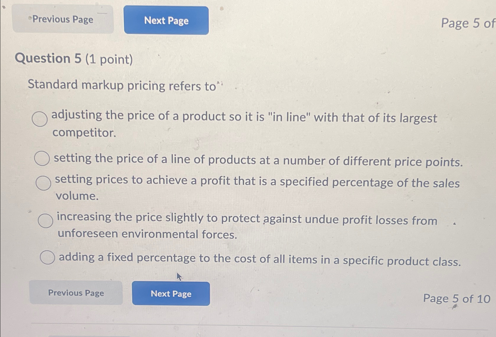 Solved Question 5 (1 ﻿point)Standard markup pricing refers | Chegg.com