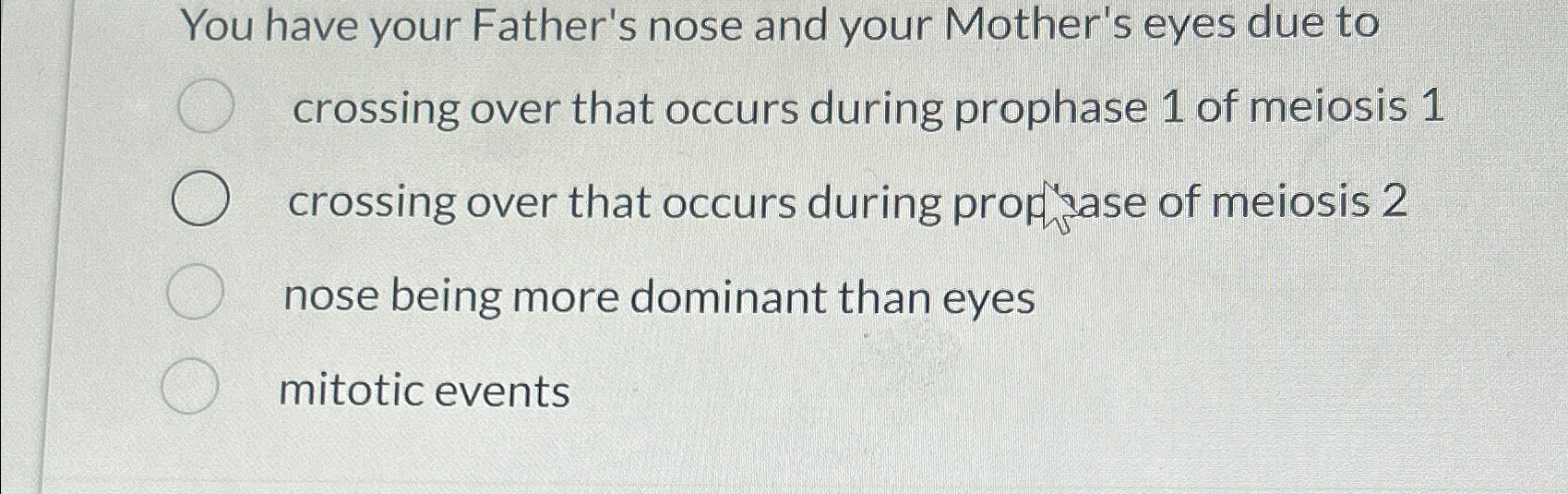Solved You have your Father's nose and your Mother's eyes | Chegg.com