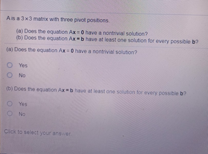 Solved A is a 3x3 matrix with three pivot positions, (a) | Chegg.com