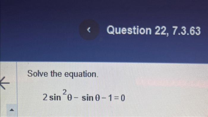 Solved Solve the equation. 2sin2θ−sinθ−1=0 | Chegg.com