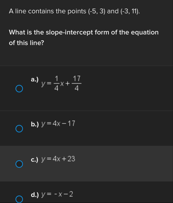 Solved A line contains the points (-5,3) ﻿and (-3,11).What | Chegg.com