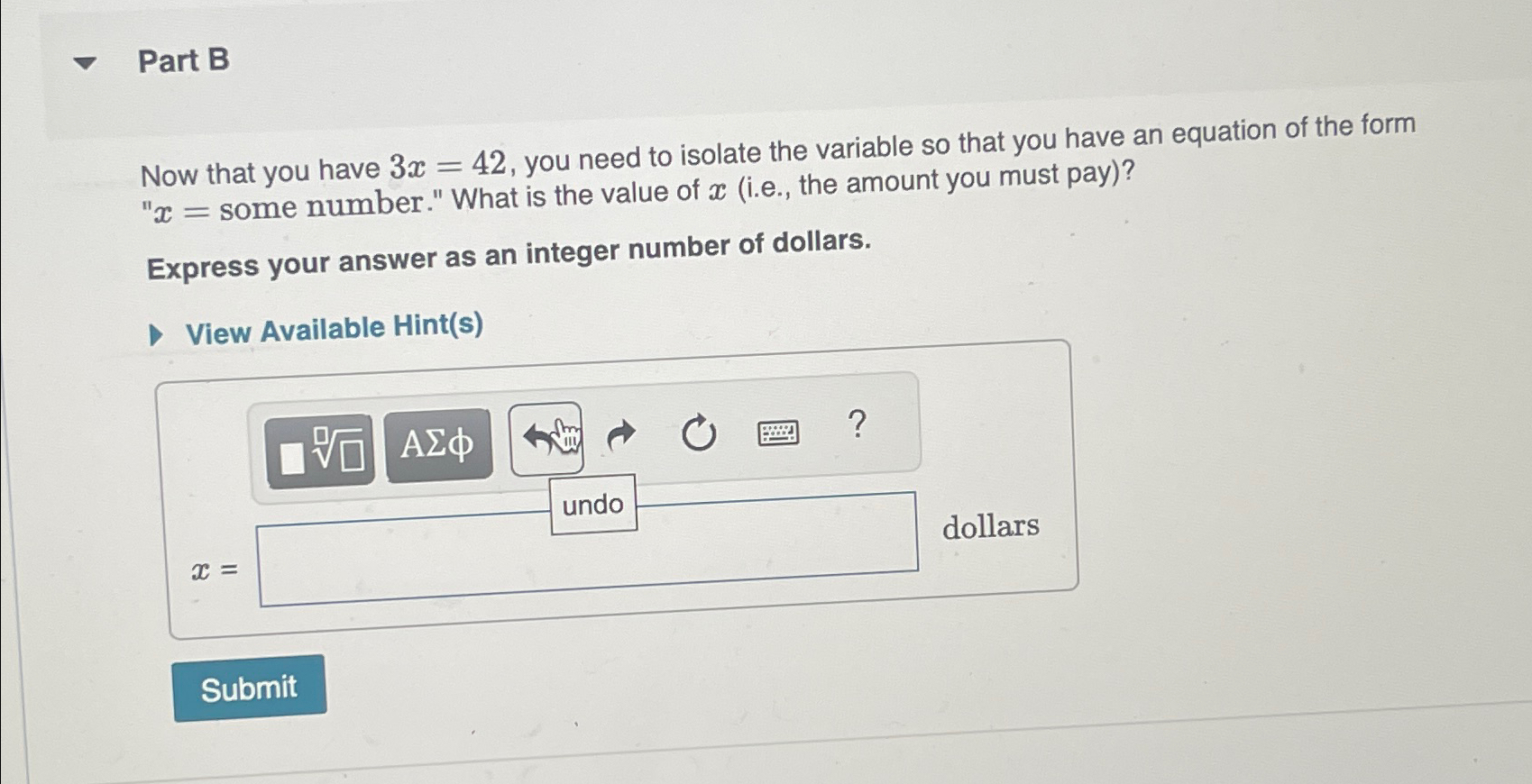 Solved Part BNow that you have 3x=42, ﻿you need to isolate | Chegg.com