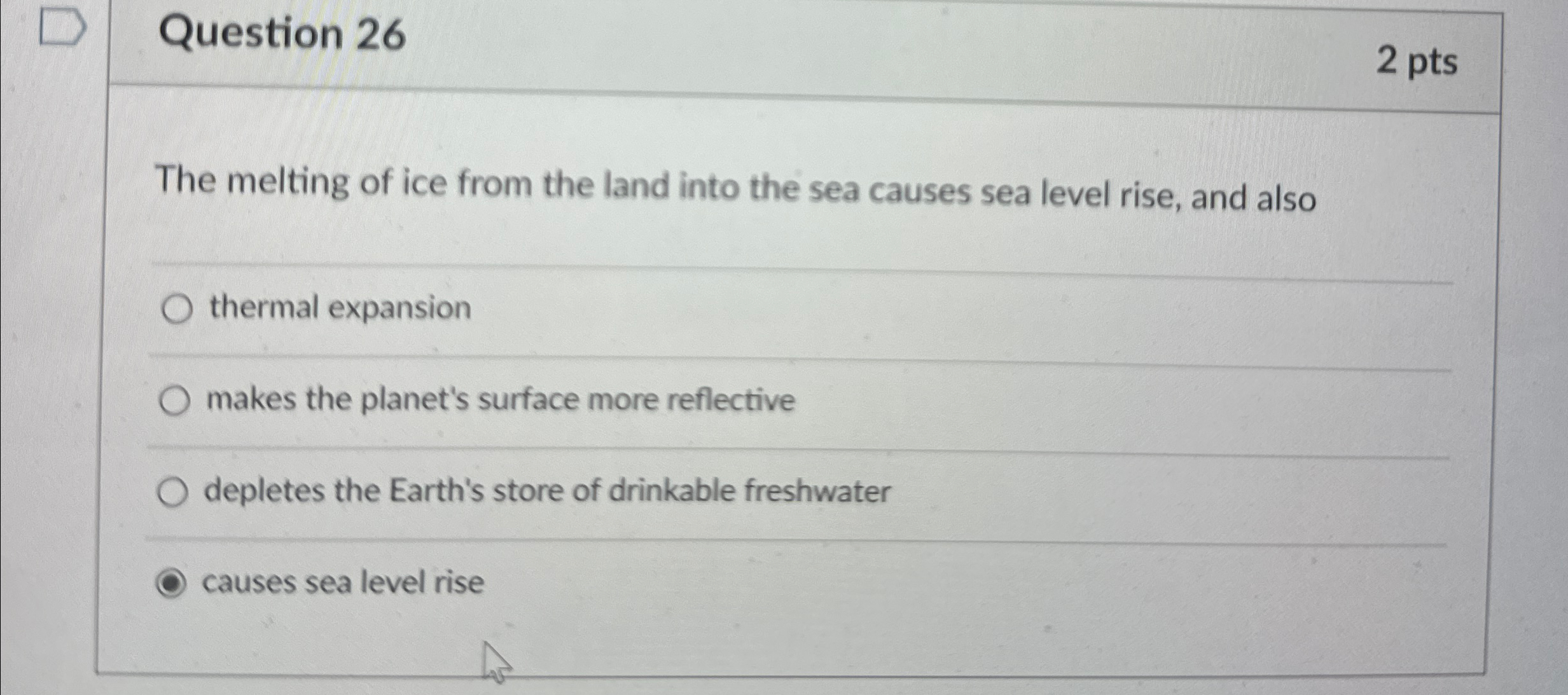 Solved Question 262 ﻿ptsThe melting of ice from the land | Chegg.com