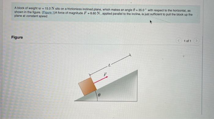 Solved Work on a Block Sliding Up a Frictionless Incline 2 | Chegg.com