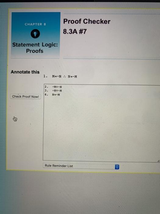 Solved CHAPTER 8 Proof Checker 8.3A #7 Statement Logic: | Chegg.com