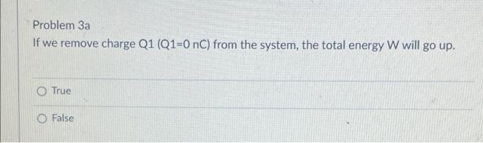 Solved Problem 3a Three point charges Q1=-1e-9 C, Q2=4e-9 C | Chegg.com