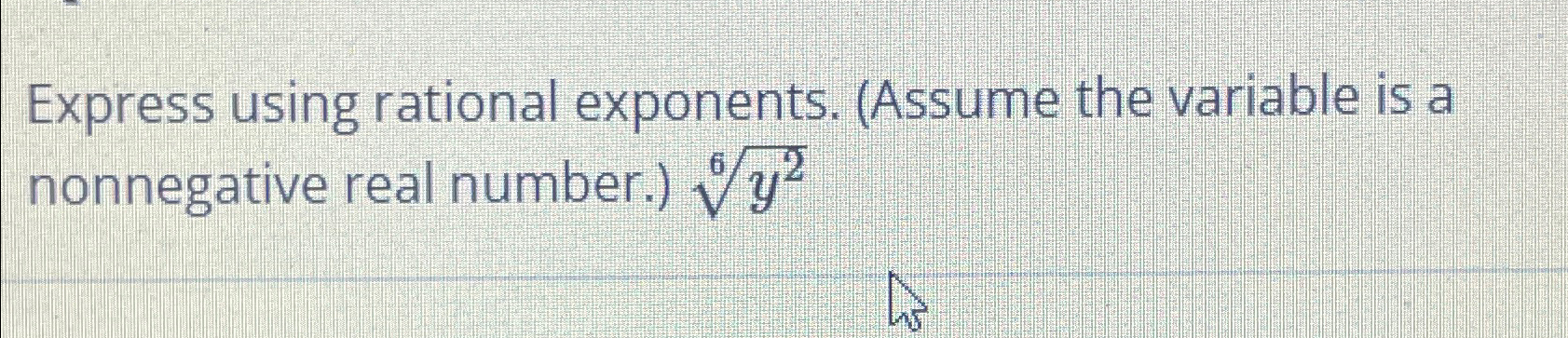 Solved Express using rational exponents. (Assume the | Chegg.com